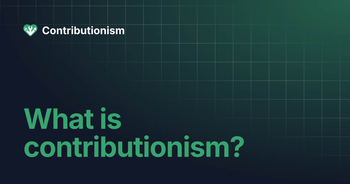 What is contributionism? | Contributionism